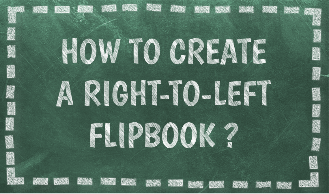 How to create a right-to-left flipbook?