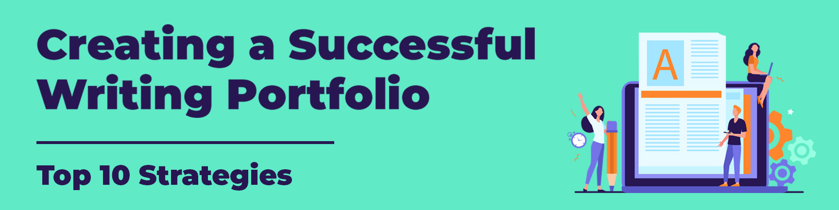 10 Strategies for Creating a Successful Writing Portfolio