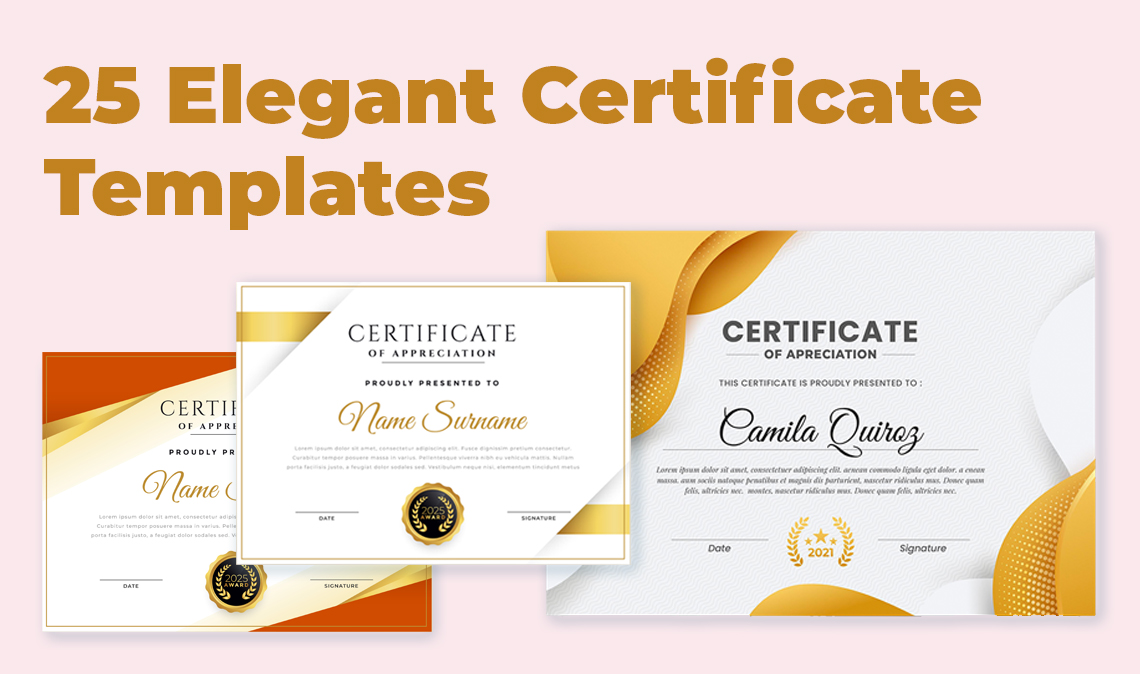 25 Elegant Certificate Templates 25 Elegant Certificate Templates